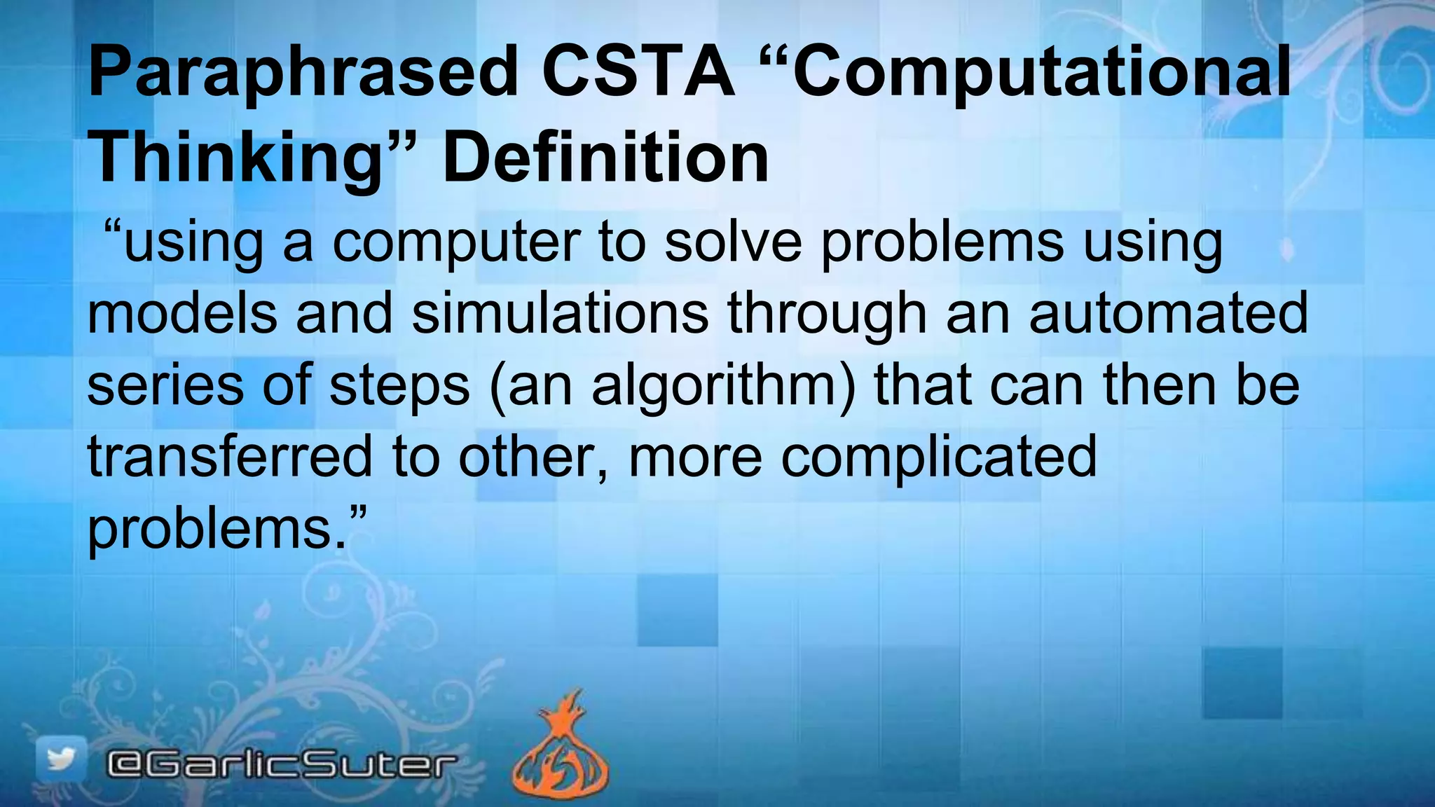 Game Design as an Intro to Computer Science: CSTA 2014 | PPTX
