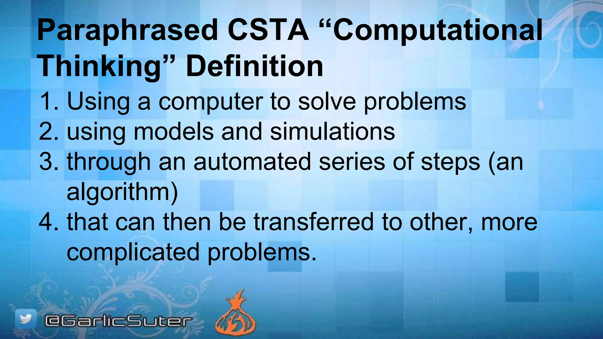 Game Design as an Intro to Computer Science: CSTA 2014 | PPTX