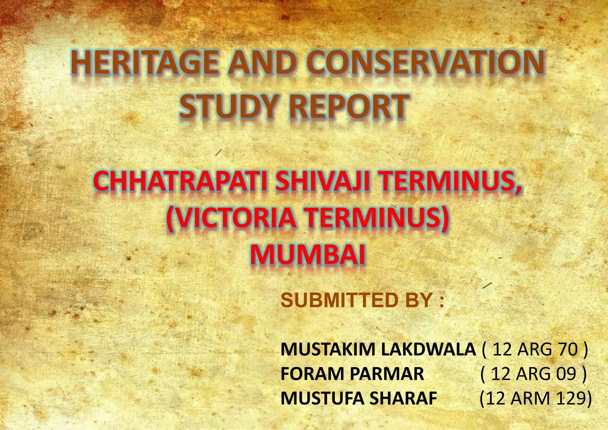 CST, MUMBAI (Heritage Conservation) | PPTX