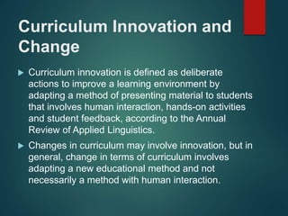 Curriculum Change and Innovation | PPTX