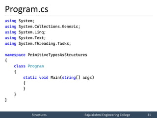C# Structures - Computer Science and Engineering Department | PPT