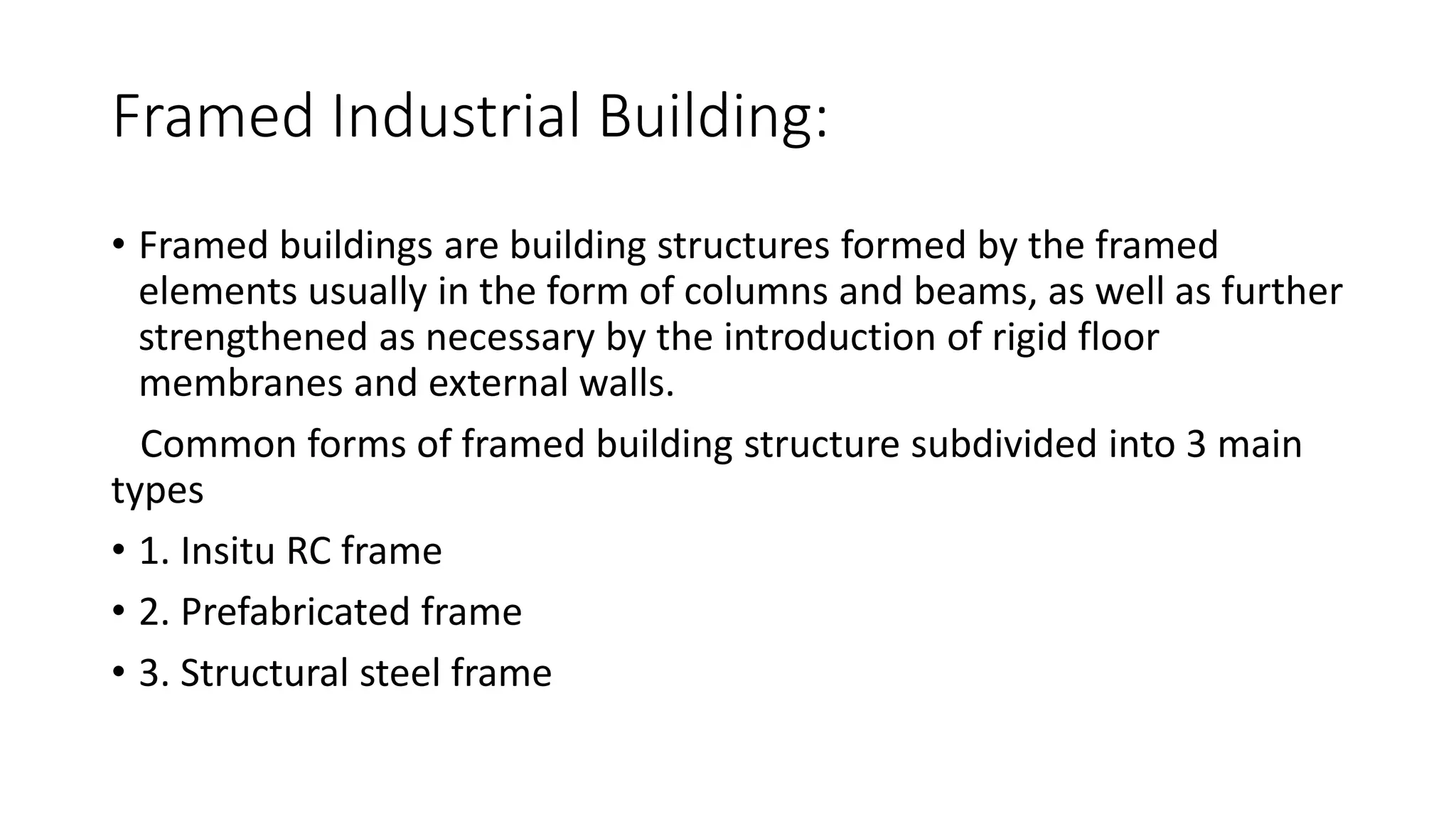 Construction Techniques Of framed Industrial Building by Shabaz Khan | PPT