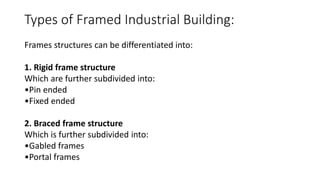 Construction Techniques Of framed Industrial Building by Shabaz Khan | PPT