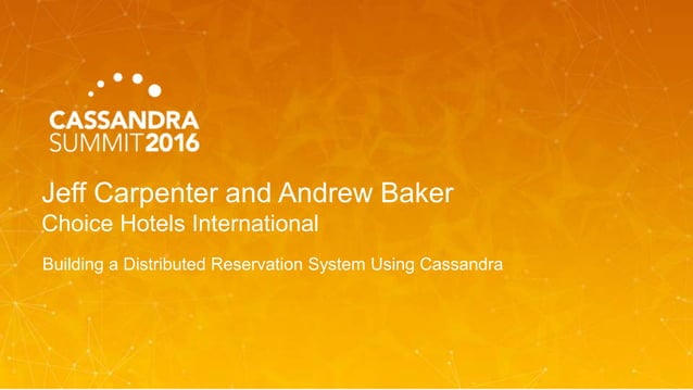 Building a Distributed Reservation System Using Cassandra | PPT