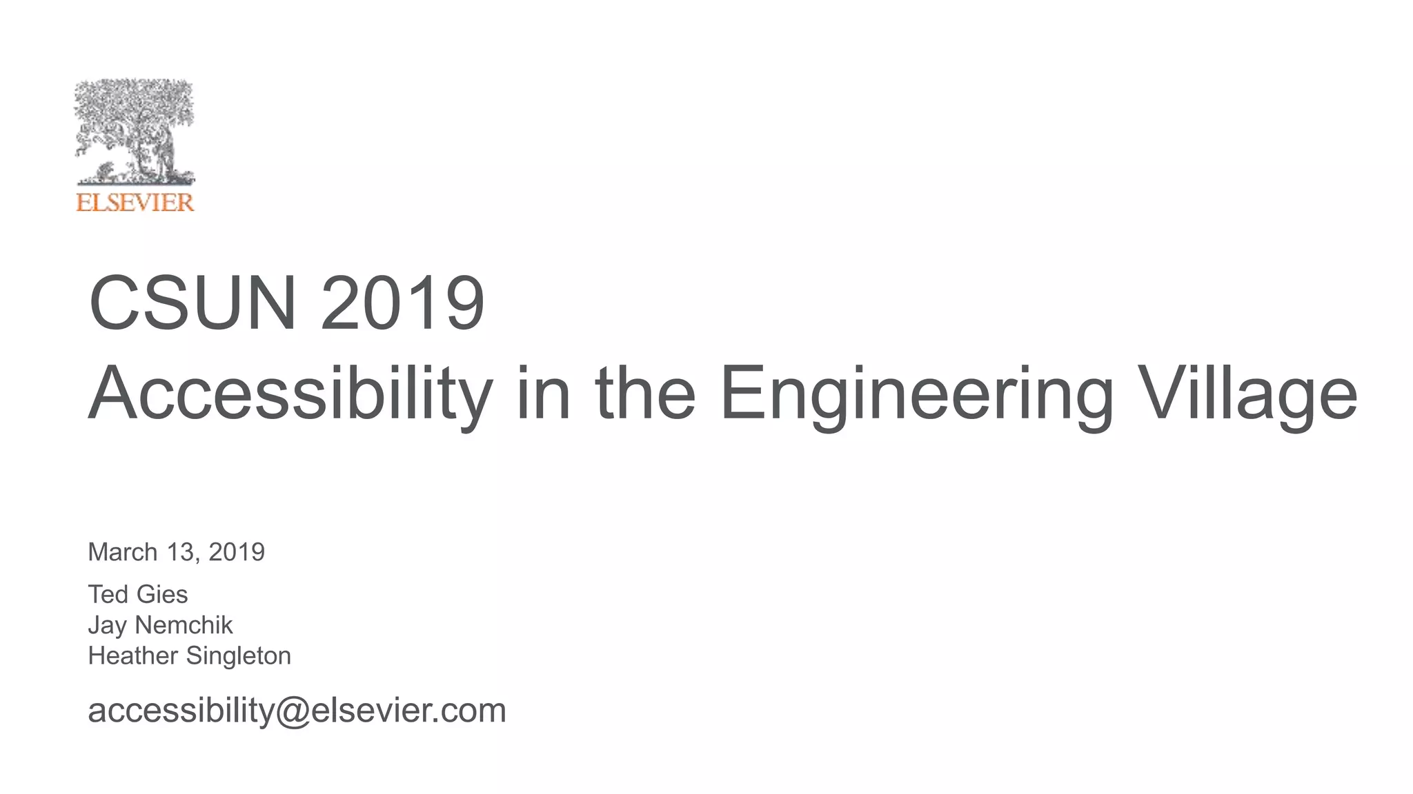 Accessibility in the Engineering Village CSUN 2019 | PPTX