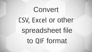 CSV2QIF (CSV to QIF Converter) | PPT