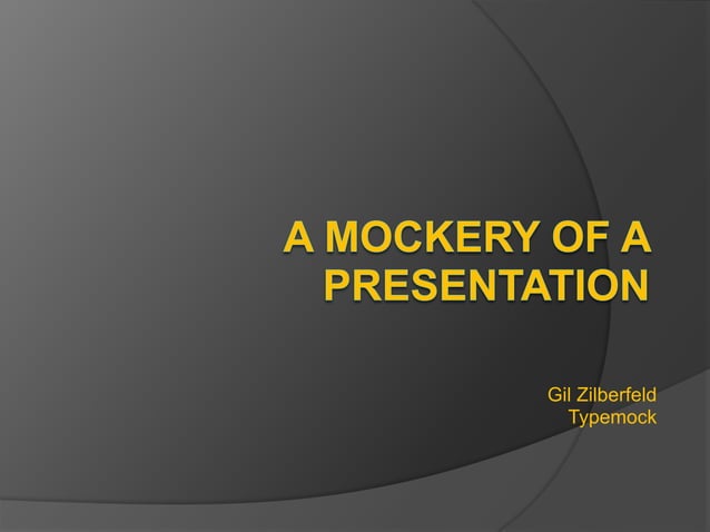 A Mockery of a persentation | PPT