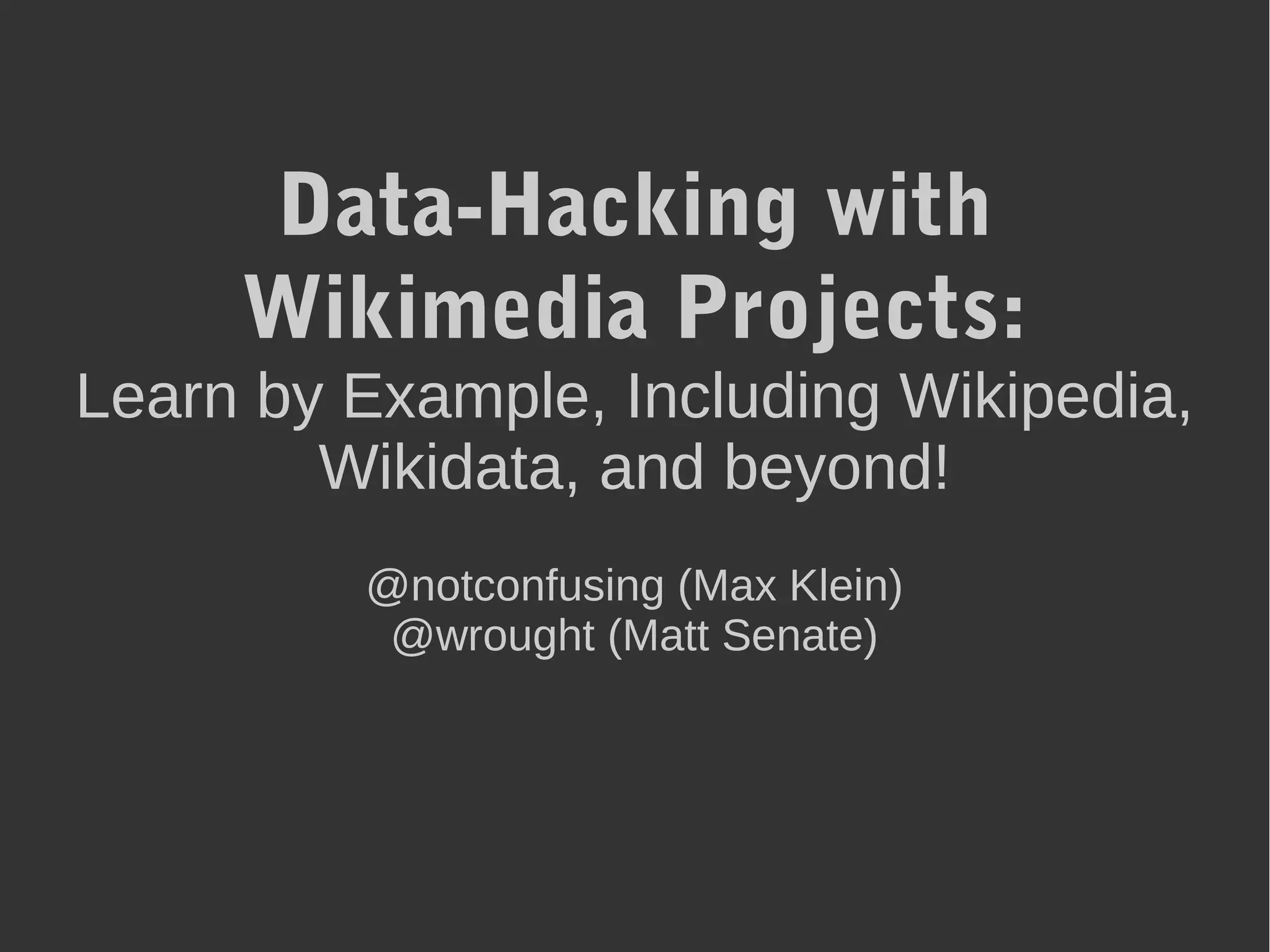 Häskell und Grepl: Data Hacking Wikimedia Projects Exampled With Open Access Signalling Project ...