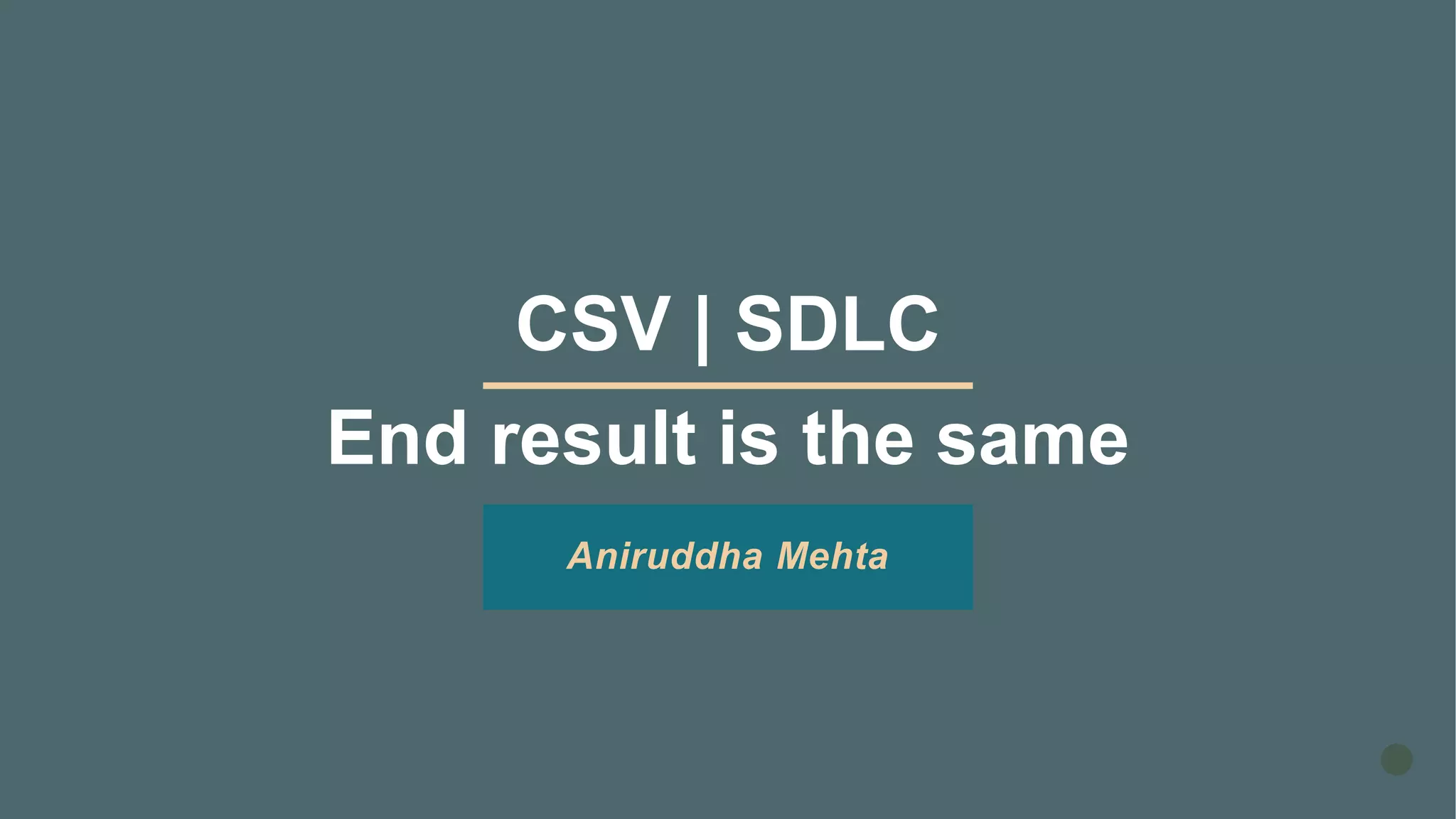 CSV SDLC Comparision | PPTX