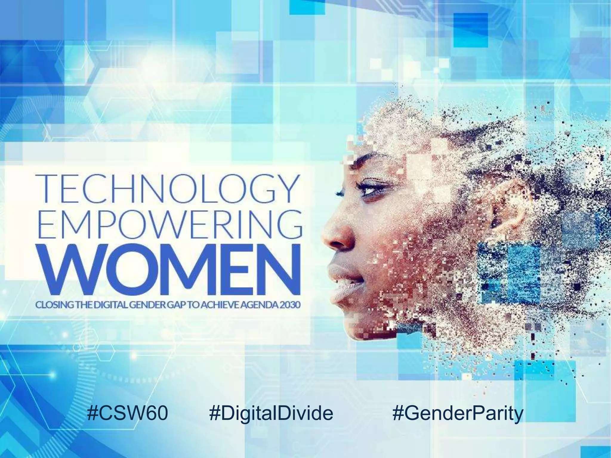 CSW60 The Role of Technology in Empowering Women | PPTX