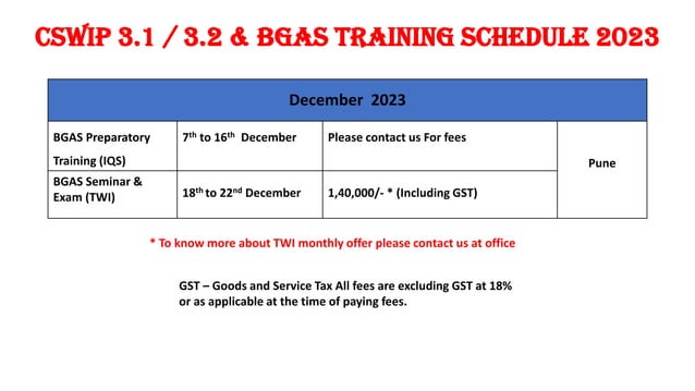 CSWIP 3.1 3.2 & BGAS Training schedule 2023 in Pune India | PPT