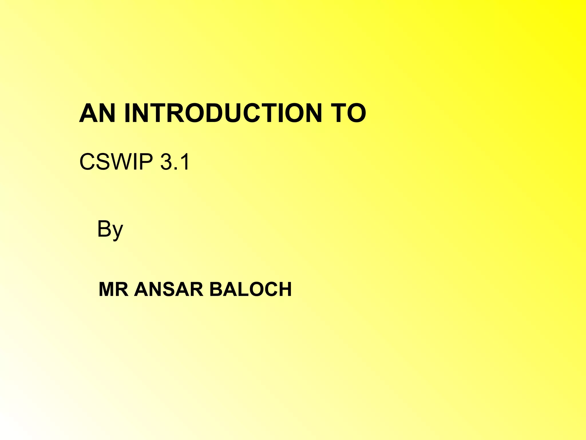 CSWIP Intro | PPT