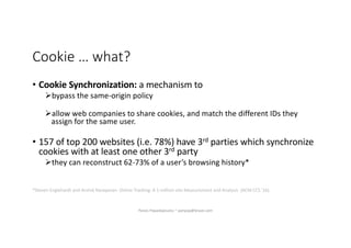Cookie Synchronization: Everything You Always Wanted to Know But Were Afraid to Ask | PPT