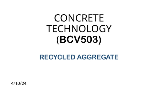Recycled aggregate refers to crushed or processed material obtained ...