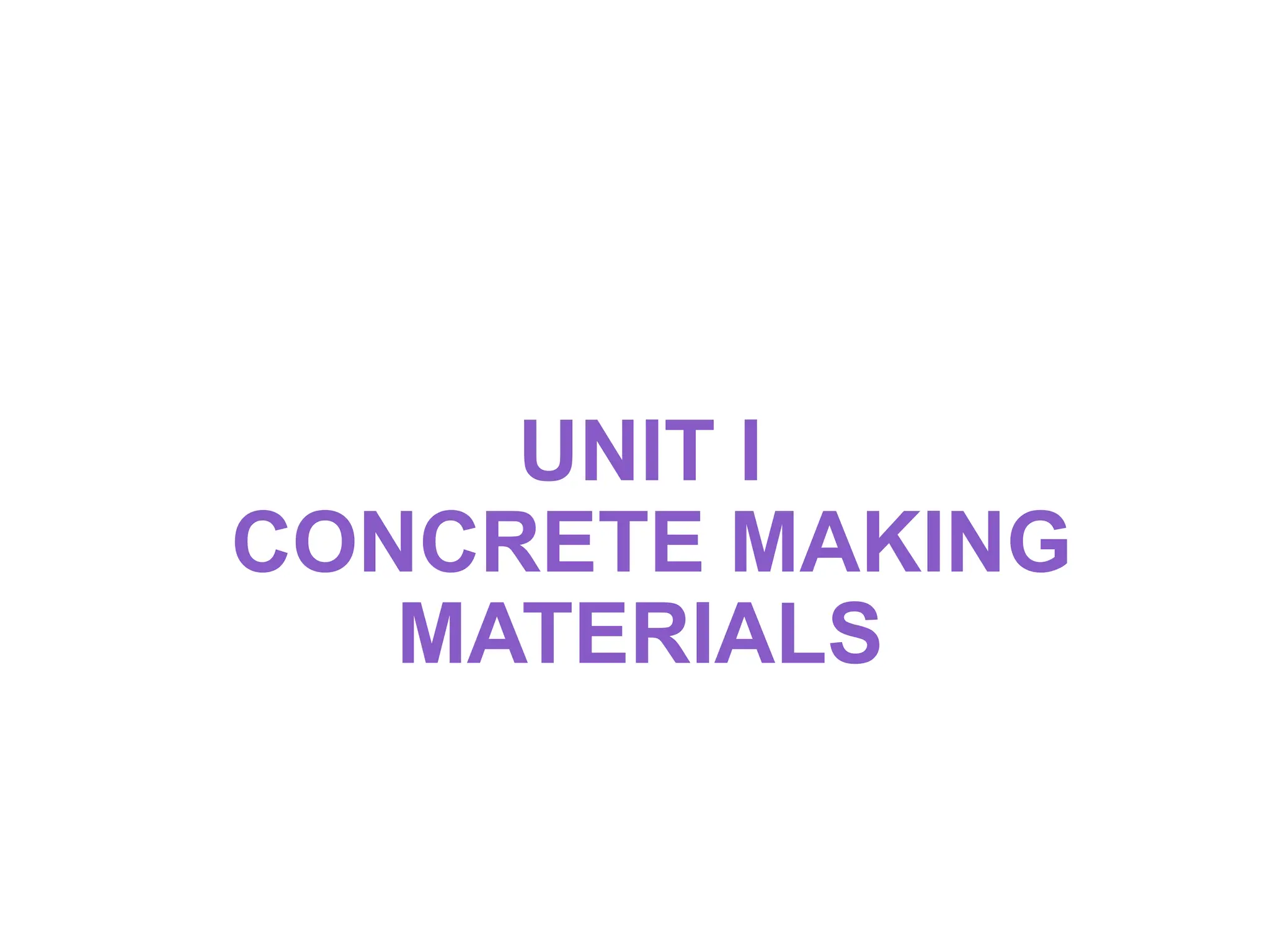Concrete Technology .pptx unit 1,2,3,4, & 5 | PPT