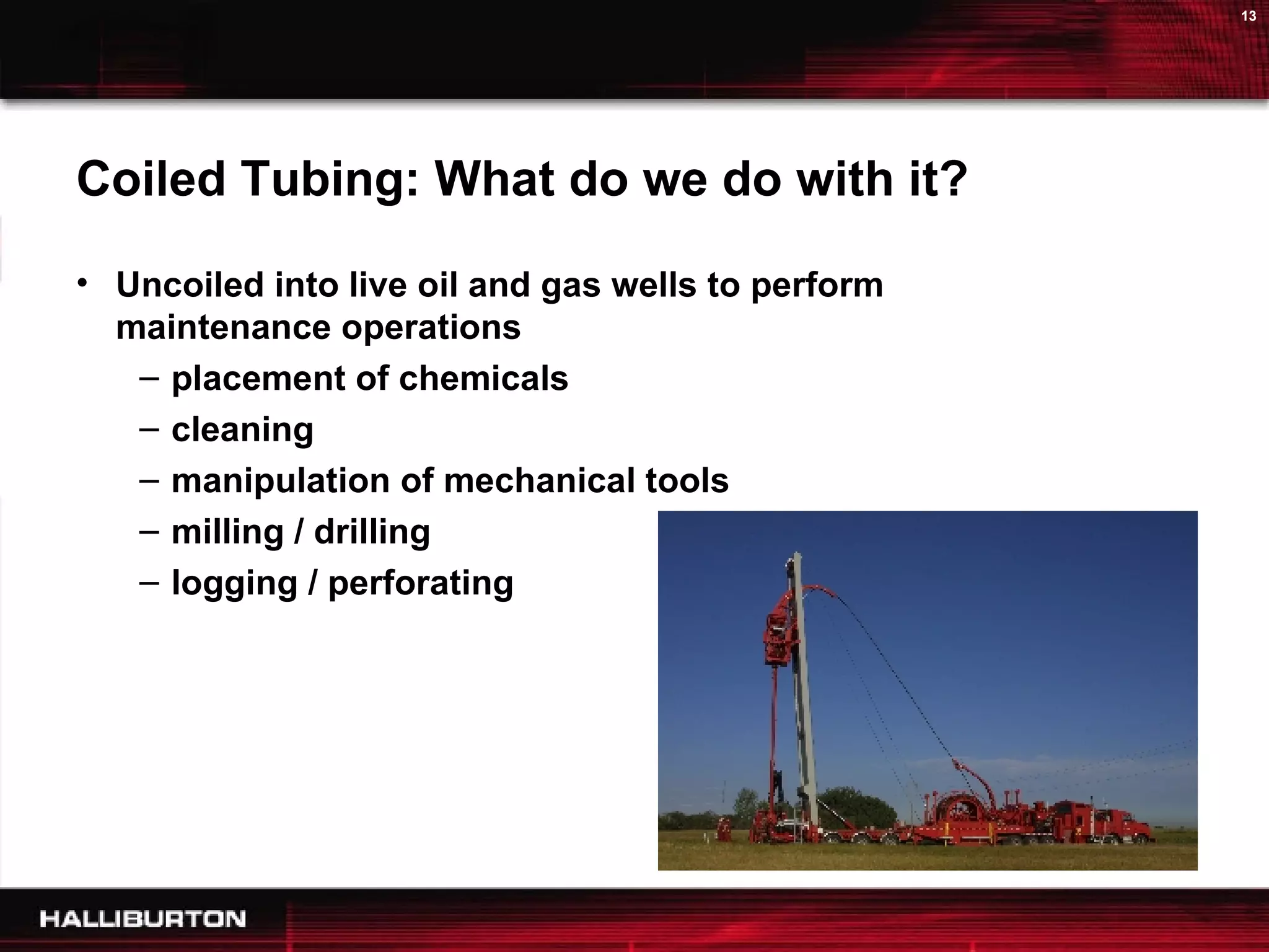 A Brief Introduction to Coiled Tubing: What is it? What to do with it ...