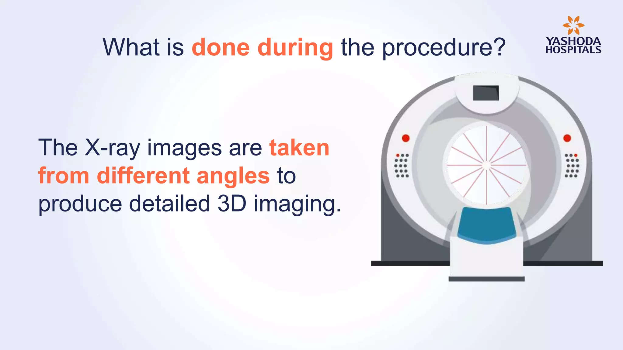 CT Scan: Purpose, Procedure and Risk Factors | PPTX