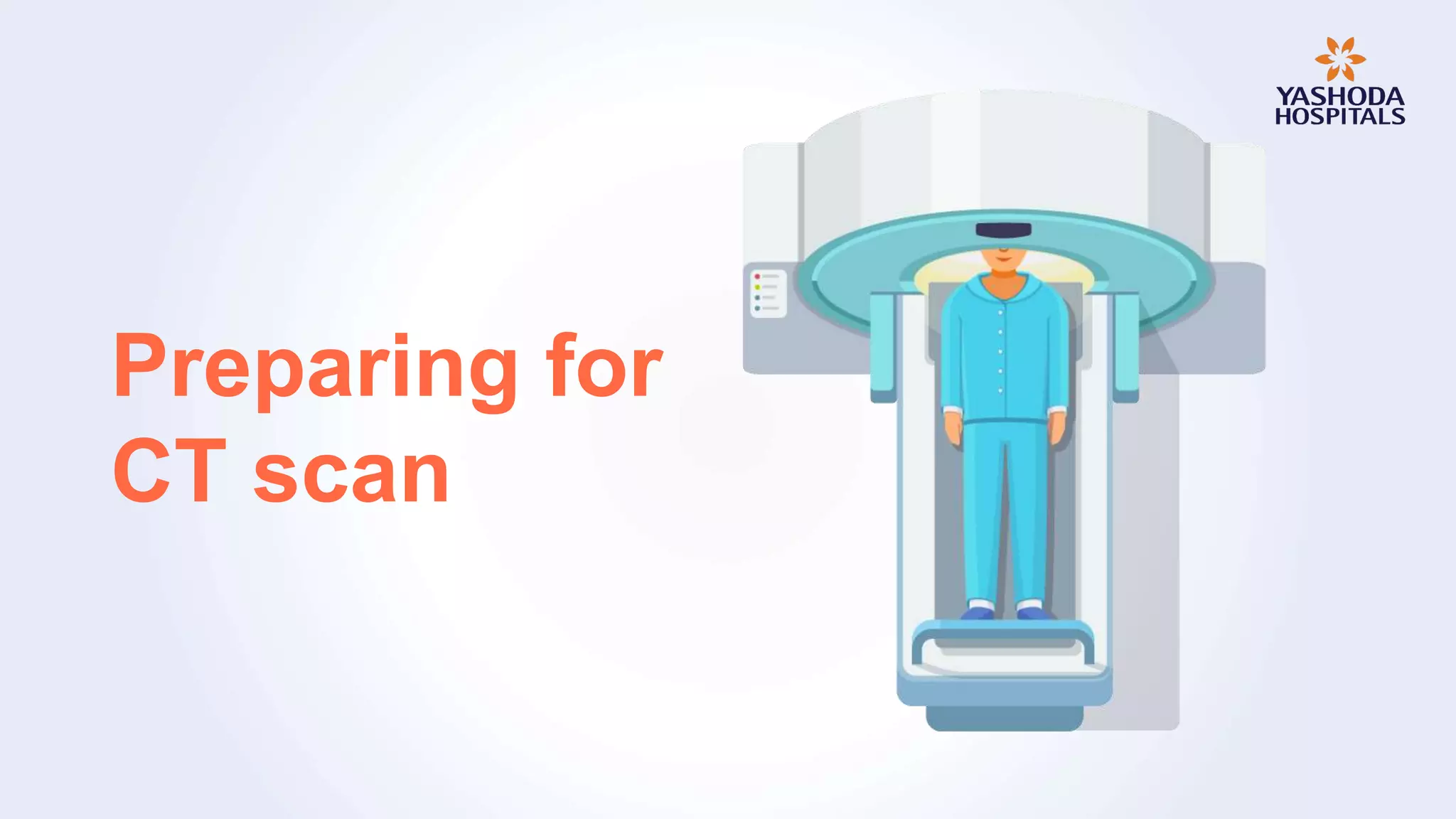 Preparing for a CT Scan - What You Need to Know | PPT