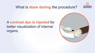 CT Scan: Purpose, Procedure and Risk Factors | PPTX