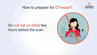 CT Scan: Purpose, Procedure and Risk Factors | PPTX