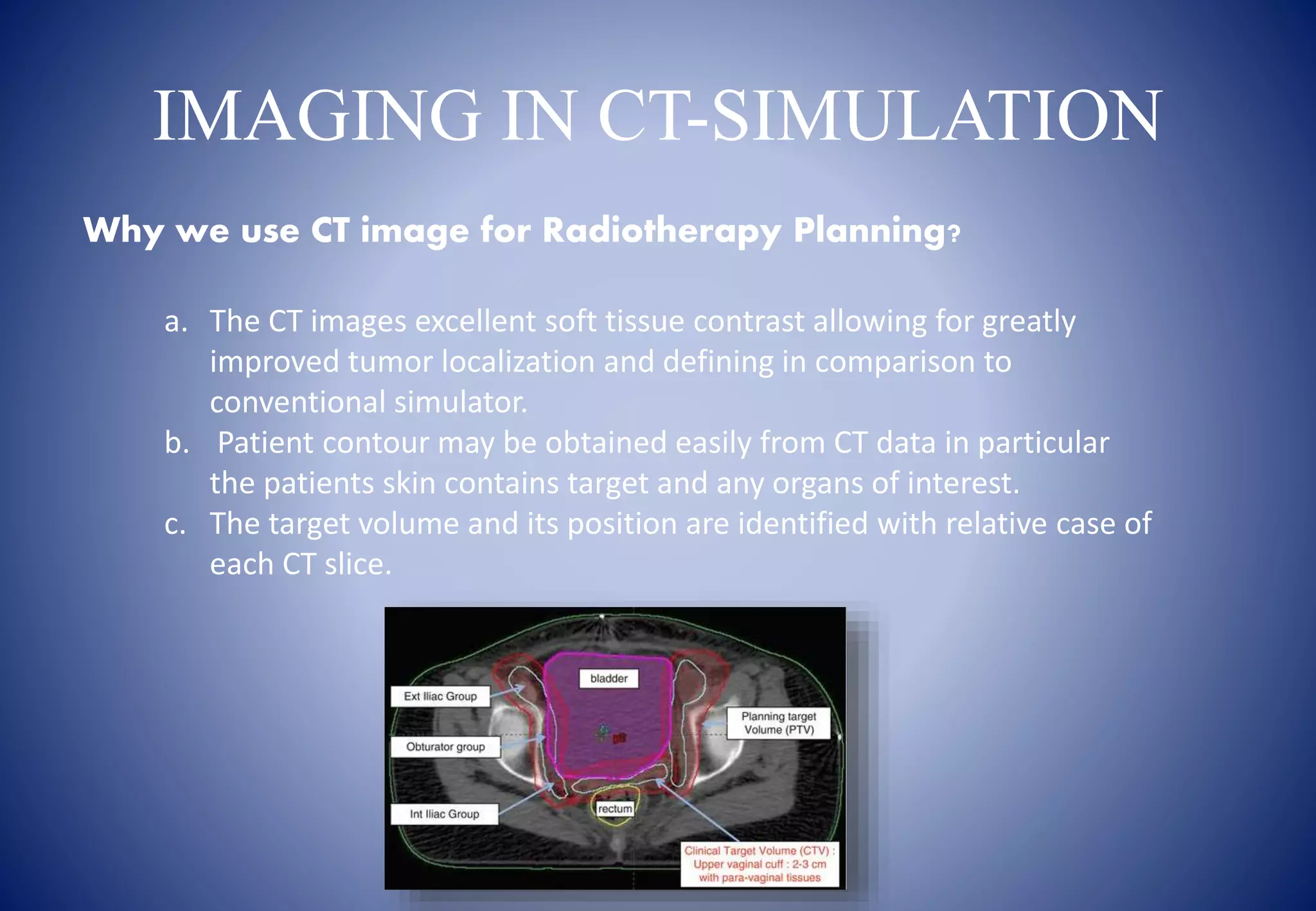 Importance of Planning CT Simulation(3D) in Radiothrapy/Radiation oncology. | PPTX
