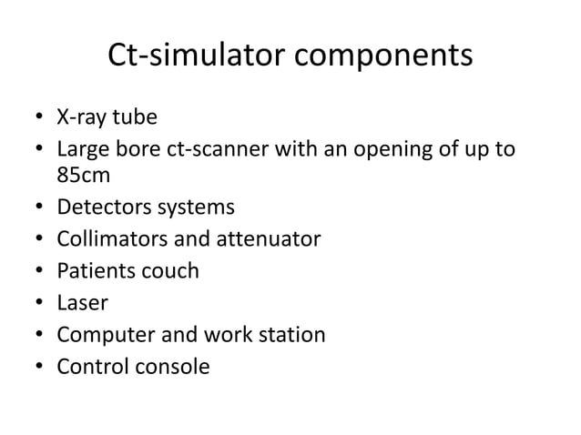 importance of ct-simulator in radiotherapy | PPTX
