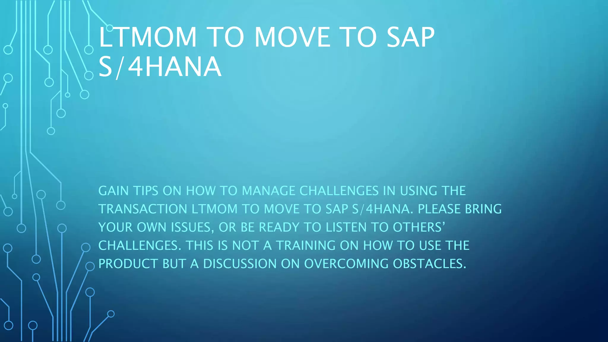 Ct102 using ltmom to move to sap s4 hana | PPTX