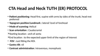 CTA Examination Technique for Head and Neck-SABBU.pptx