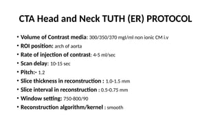 CTA Examination Technique for Head and Neck-SABBU.pptx