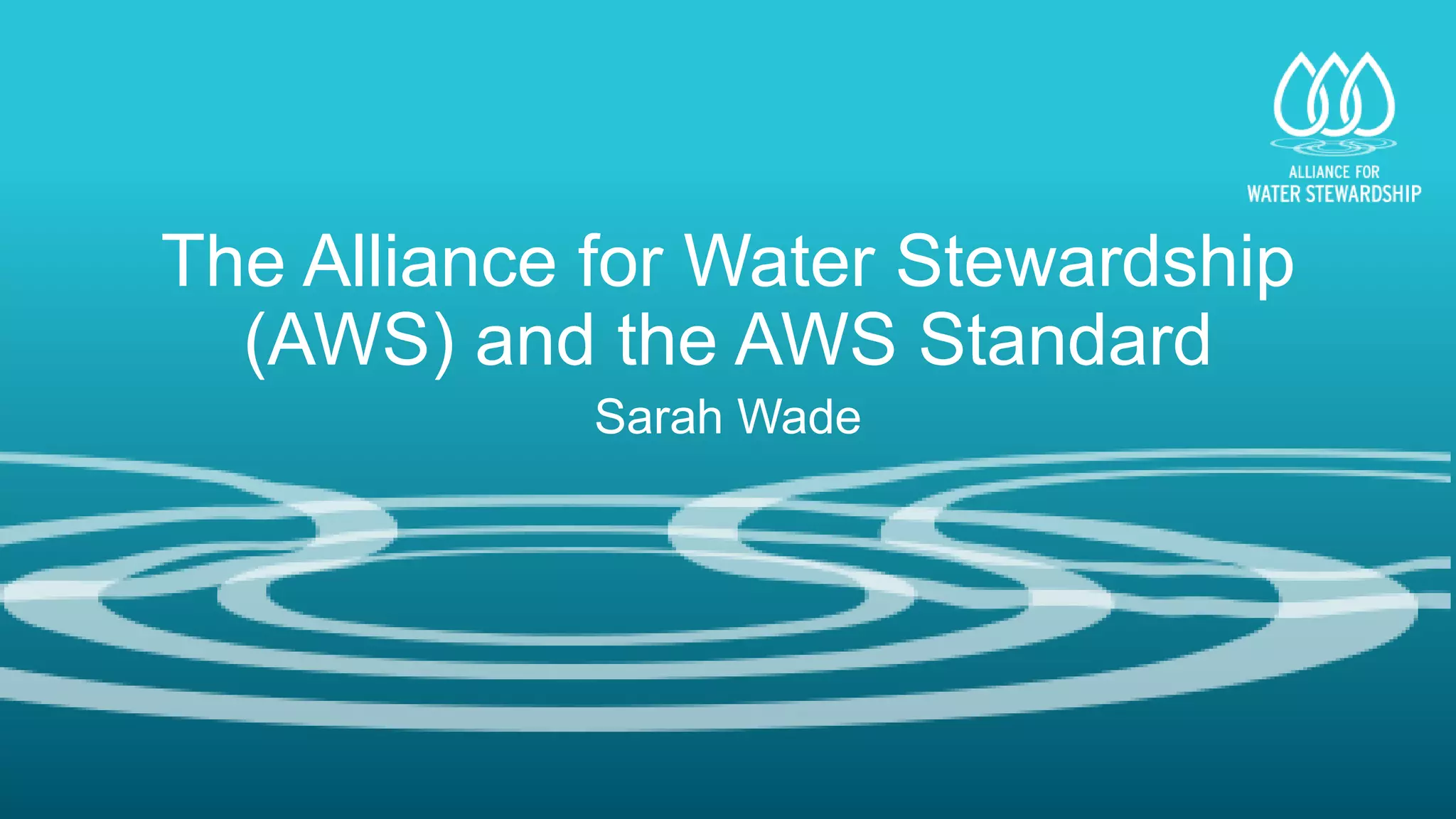 The Alliance for Water Stewardship | PDF