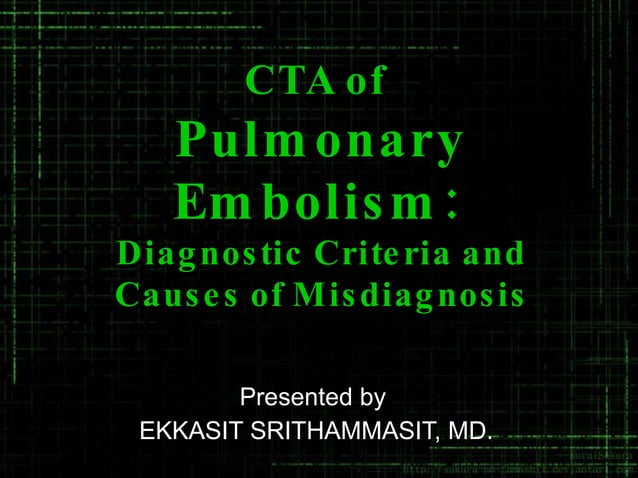 CTA OF PULMONARY EMBOLISM | PPT