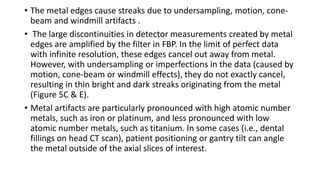 DIFFERENT TYPES OF RADIOGRAPHY CT_ARTIFACTS | PPTX