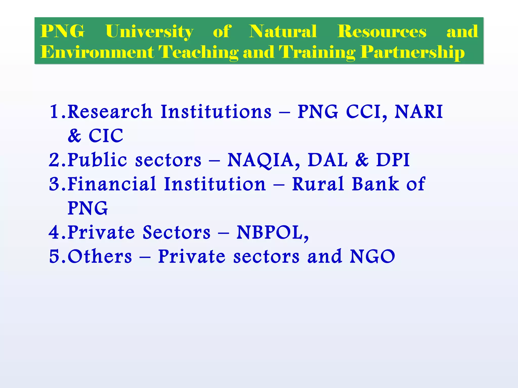 PNG University of Natural Resources and Environment (PNG – UNRE), By ...