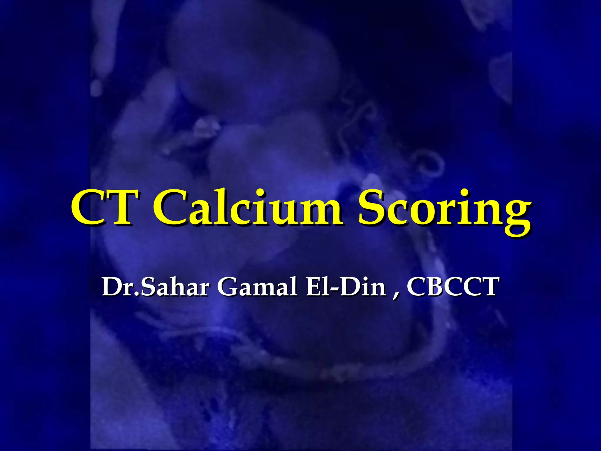 Ct calcium scoring 1 | PPT