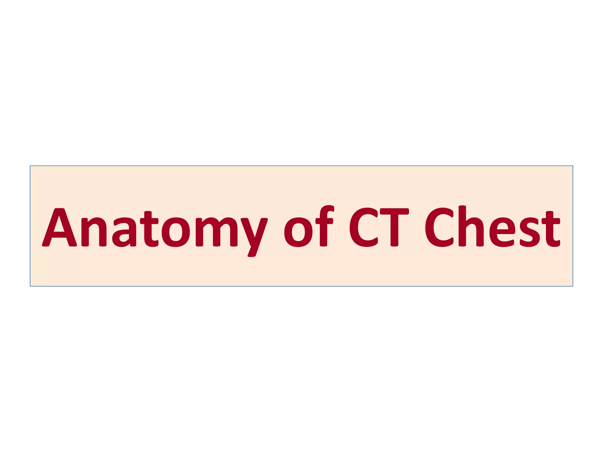 Basics of CT chest | PPTX