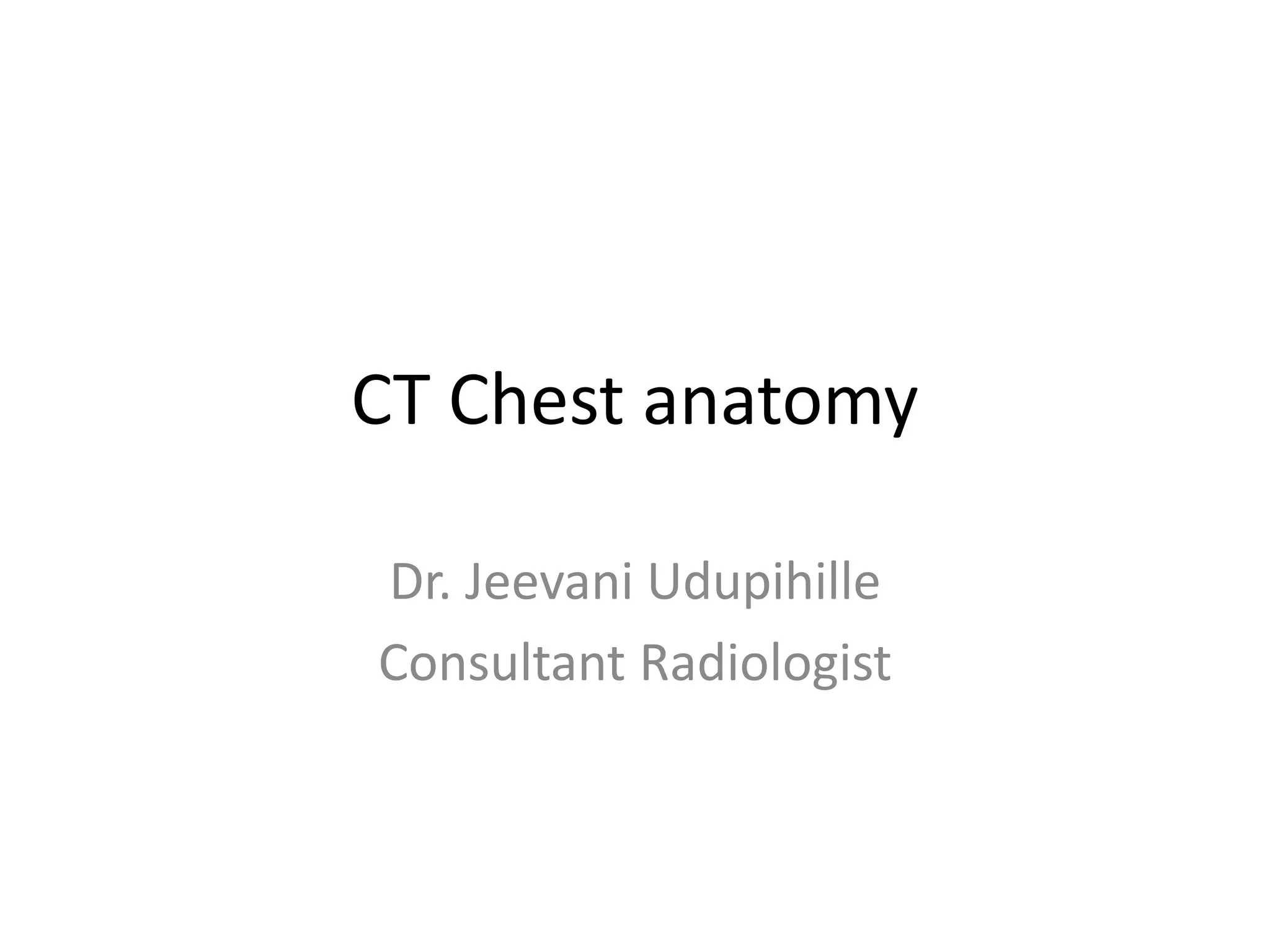 Ct chest anatomy | PPTX