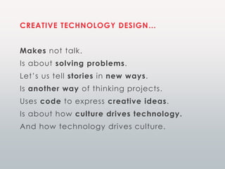 Creative Technology Design | PPTX
