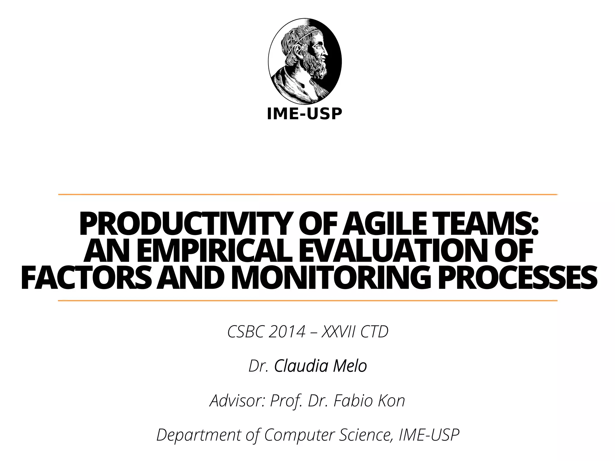 PRODUCTIVITY OF AGILE TEAMS: AN EMPIRICAL EVALUATION OF FACTORS AND ...