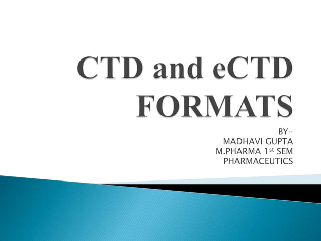 CTD and eCTD | PPTX | Desktop Publishing | Computer Software and Applications