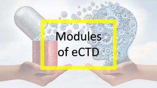CTD and eCTD - Common Technical Document | PPTX