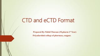 CTD and eCTD Format | PPTX