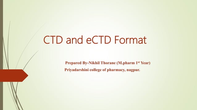 CTD and eCTD Format | PPTX | Pharmaceutical Industry | Industries