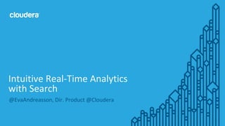 Intuitive Real-Time Analytics with Search | PPT