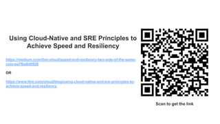 Using Cloud-Native and SRE Principles to Achieve Speed and Resiliency | PPT