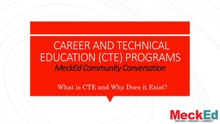 CAREER AND TECHNICAL EDUCATION (CTE) PROGRAMS | PPTX
