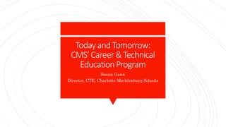 CAREER AND TECHNICAL EDUCATION (CTE) PROGRAMS | PPTX