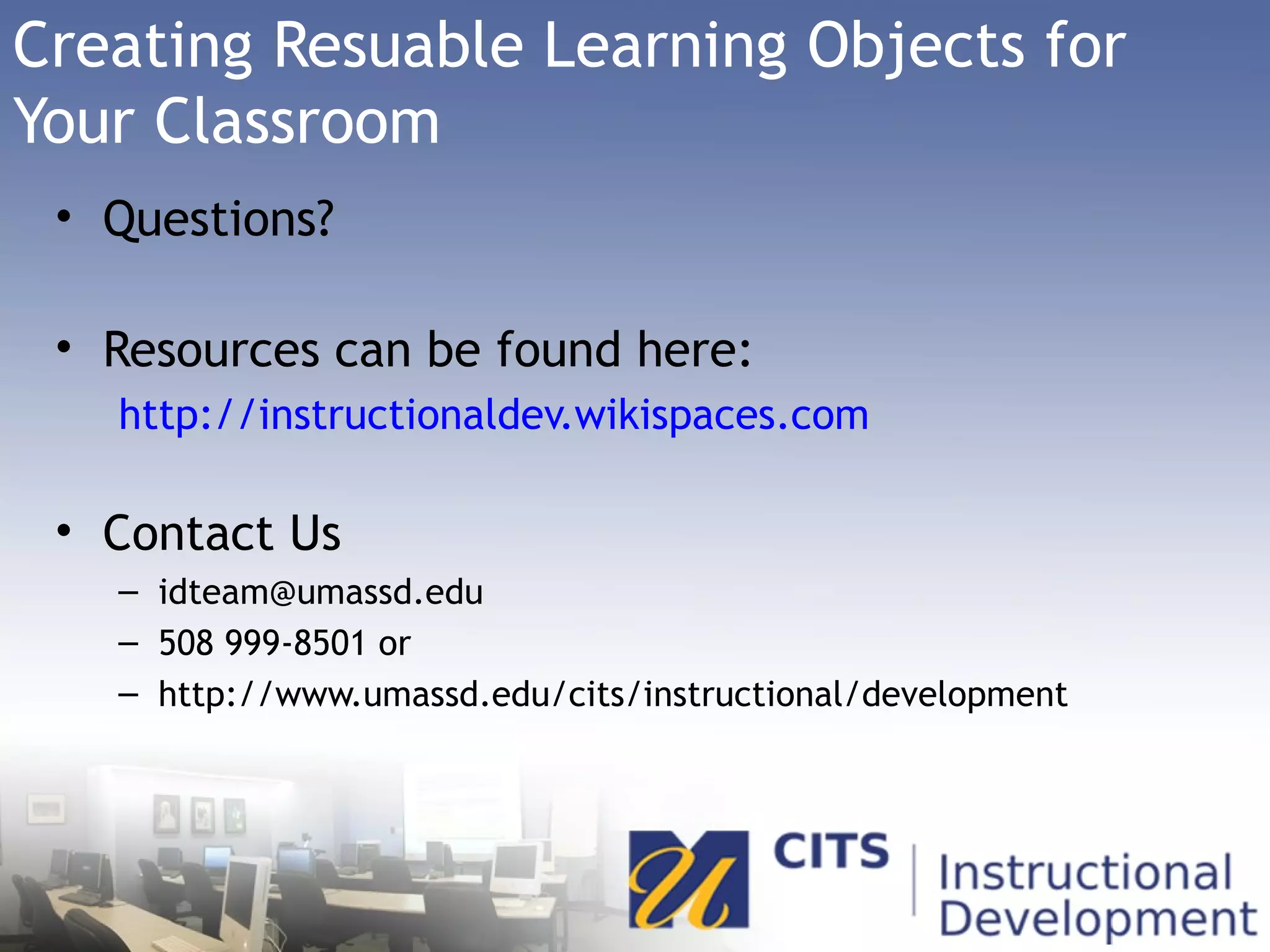Creating Resuable Learning Objects for Your Classroom | PPT