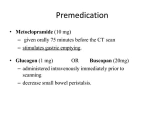 CT Enteroclysis | PPTX
