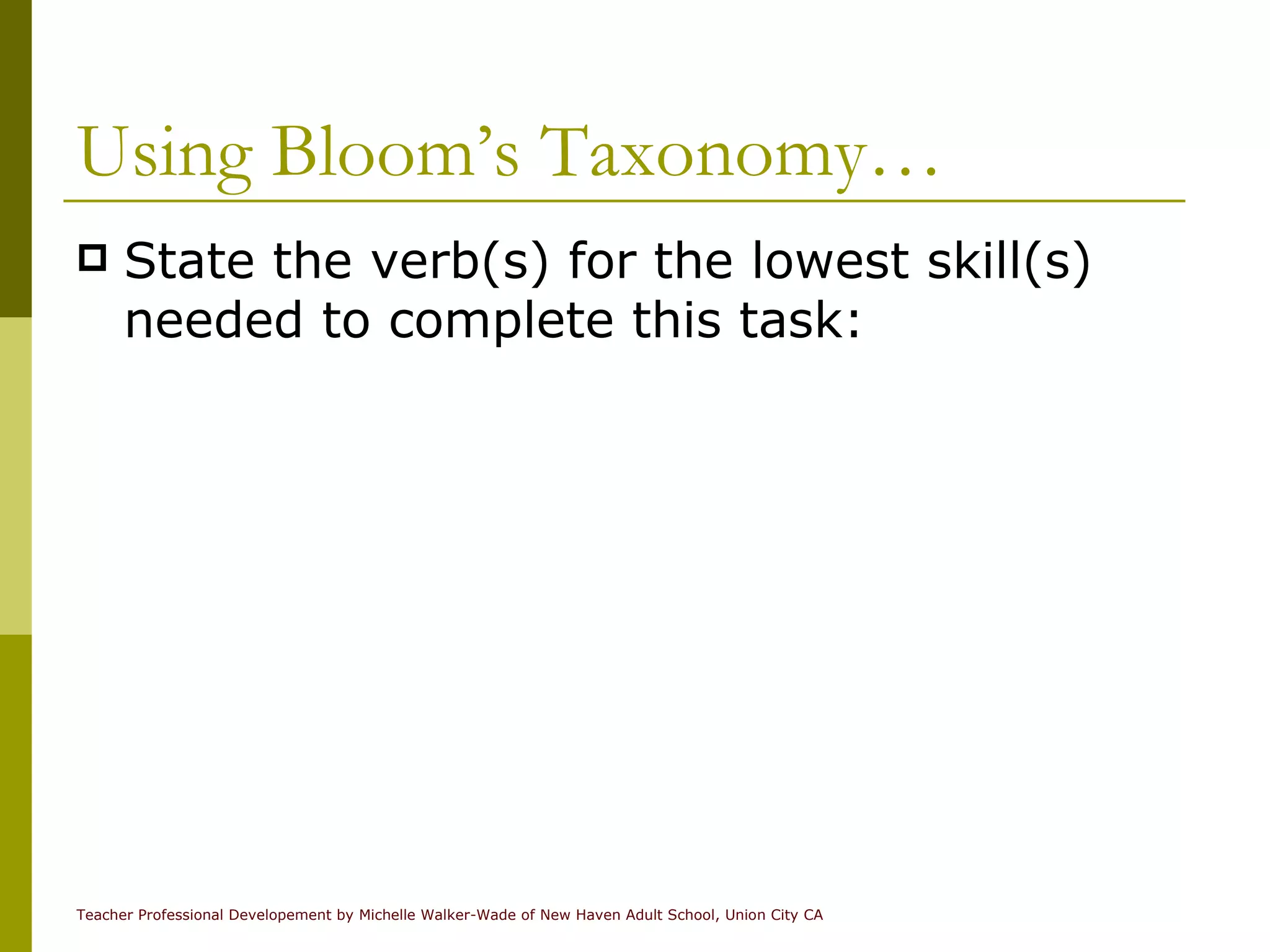 Using bloom's taxonomy to construct cohesive lesson objectives and assessments | PPT ...
