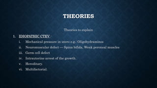 CONGENITAL TALIPES EQUINO VARUS (CTEV) | PPTX